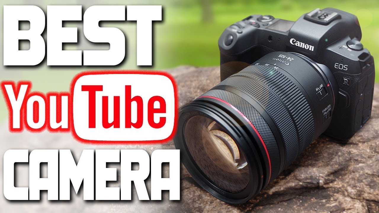 5 Best Cameras For YouTube In 2020