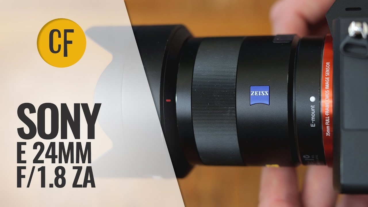 Sony E 24mm F/1.8 ZA Lens Review With Samples
