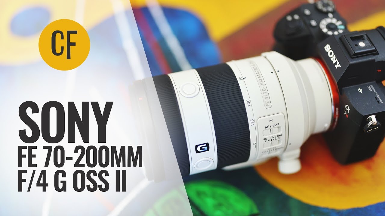 New: Sony FE 70-200mm F/4 G OSS II Lens Review