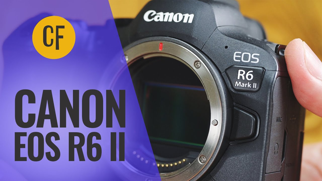Canon EOS R6 II Camera Review