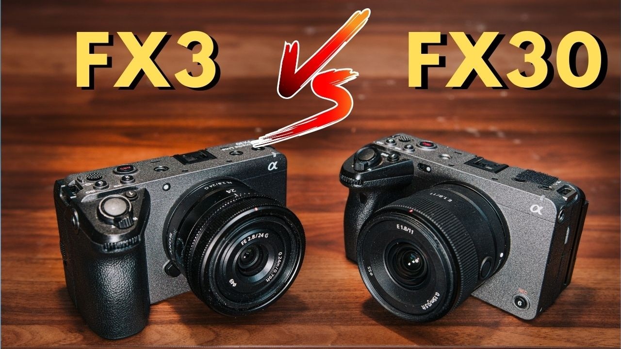 Sony FX30 Vs Sony FX3 (2024) - The Choice Is SIMPLE!
