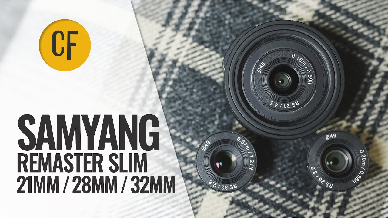 Samyang Remaster Slim (21mm, 28mm, 32mm) Modular Lens Review