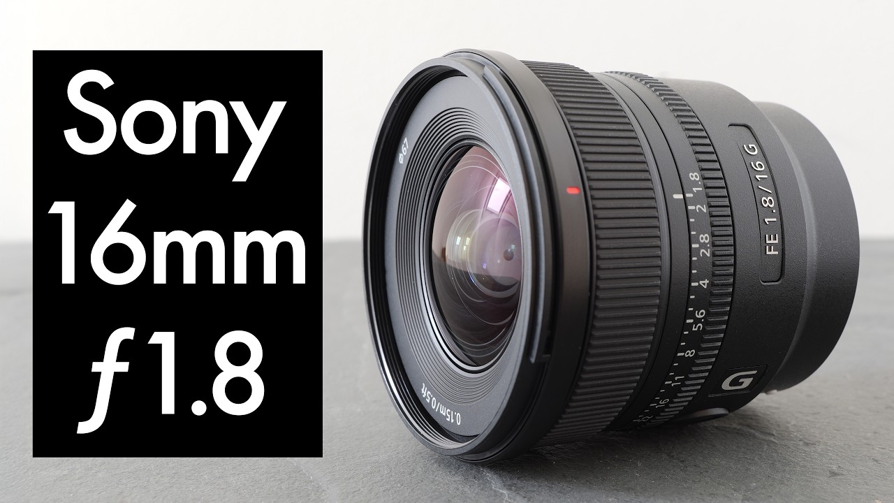 Sony FE 16mm F1.8 G REVIEW Ultra-wide Goodness!