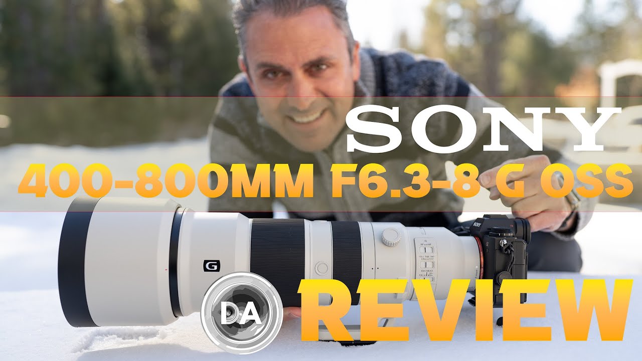 Sony FE 400-800mm F6.3-8 G OSS Review | The Ultimate Telephoto Zoom?