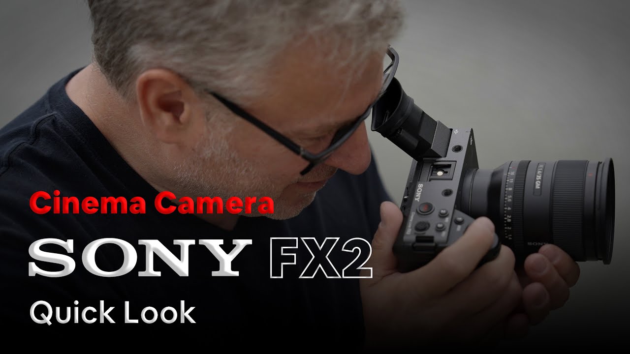 Hands-on With The Sony FX2 Full-Frame Cinema Camera