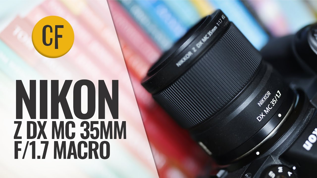 Nikon Z DX MC 35mm F/1.8 Macro Lens Review